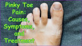 Pinky Toe Pain: Causes, Symptoms, And Treatment