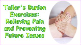 Tailor's Bunion Exercises: A Comprehensive Guide