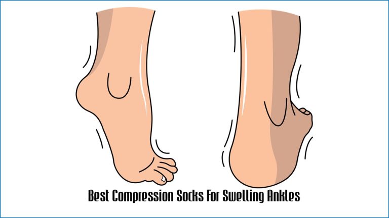 Best Compression Socks For Swelling Ankles - BUNION DR